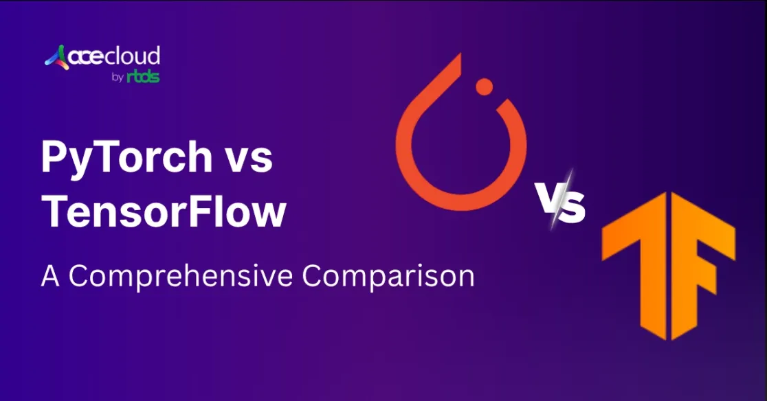PyTorch Vs TensorFlow (2025): An In-Depth Comparison